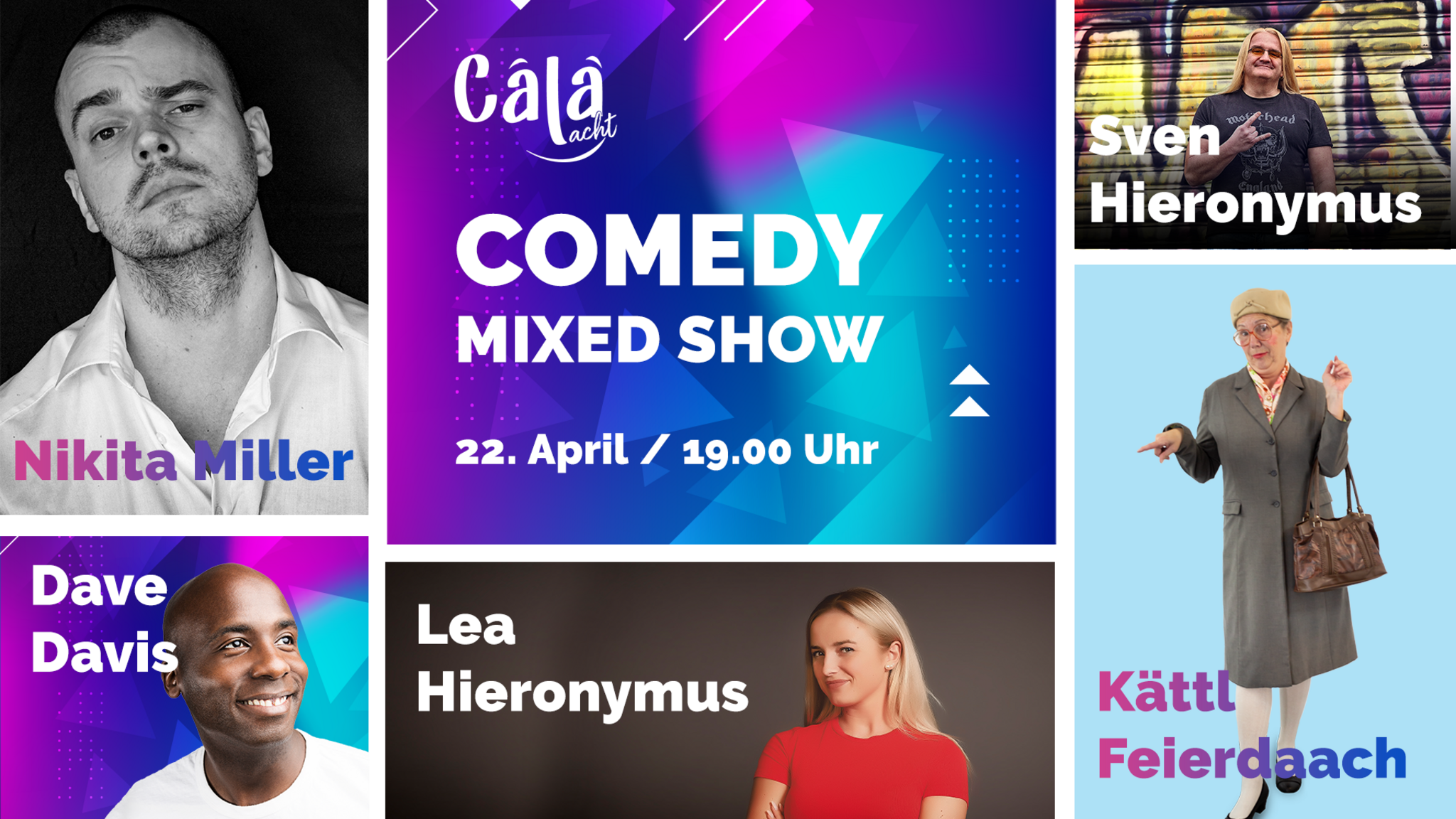 CALA LACHT "MIXED Show" mit Dave Davis (Mod.), Nikita Miller, Sven ...